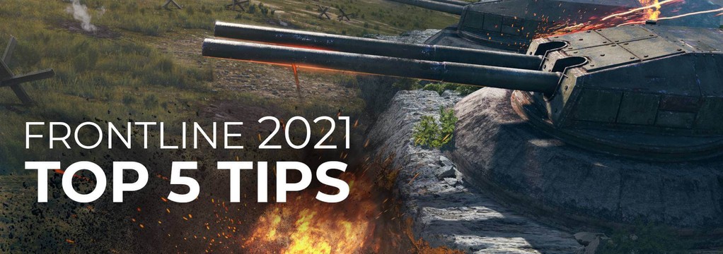 Frontline 2021: Top 5 Tips | General News | World of Tanks